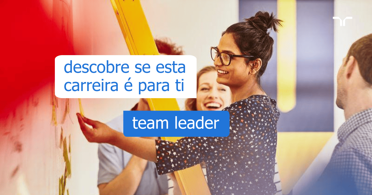 Trabalhar como team leader: tarefas, salário, oportunidades e vagas