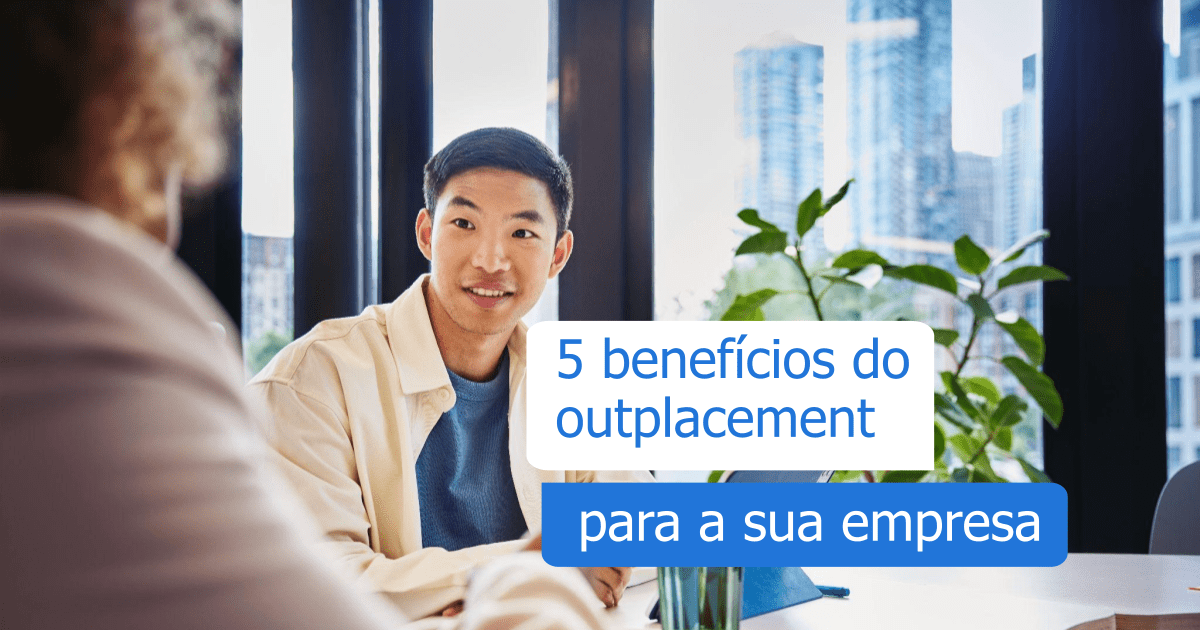 5 benefícios do Outplacement para a sua empresa | Randstad